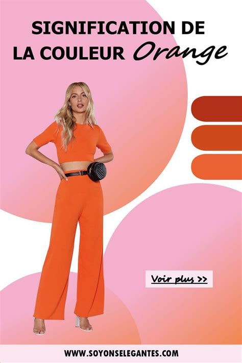 Signification couleurs la symbolique du ORANGE Soyons élégantes