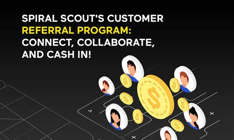 Introducing Spiral Scout S Customer Referral Program Connect