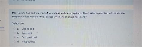 Solved Mrs ﻿burgos Has Multiple Injuries To Her Legs And