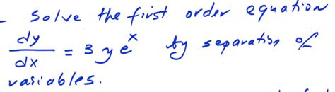 solved solve the first order equation dxdy 3yex by