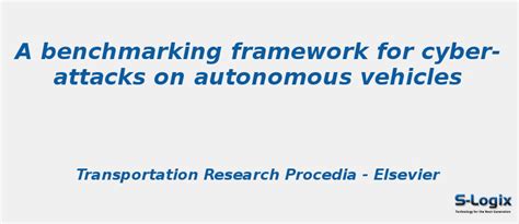 a benchmarking framework for cyber attacks on autonomous s logix