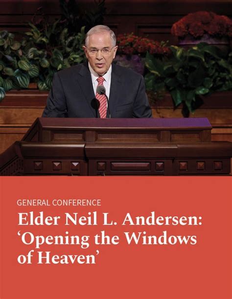 Elder Neil L Andersen ‘tithing Opening The Windows Of Heaven Lds