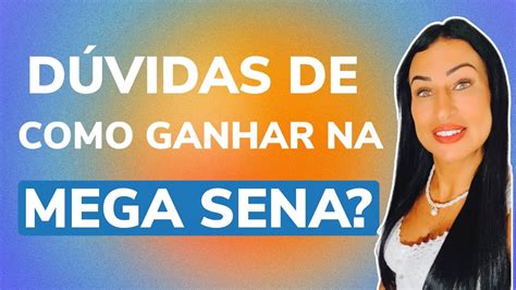 QUAIS AS DÚVIDAS DE COMO GANHAR NA MEGA SENA YouTube