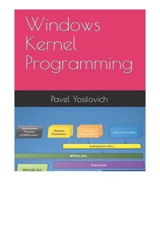 PDF Download Windows Kernel Programming DOWNLOADPDF PDF