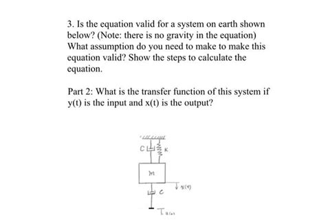 Solved 3 Is The Equation Valid For A System On Earth Shown