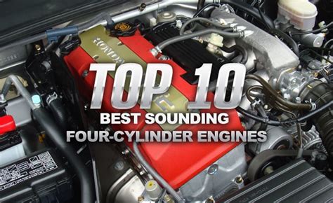 Top 10 Best Sounding Four Cylinder Engines