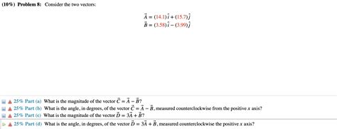 Solved 10 Problem 8 Consider The Two Vectors Chegg