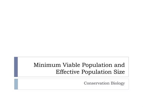 Minimum Viable Population And Effective Population Number Pptx