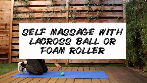 Self Massage With Foam Rollermassage Ball