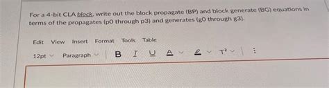 Solved For A 4 Bit Cla Block Write Out The Block Propagate