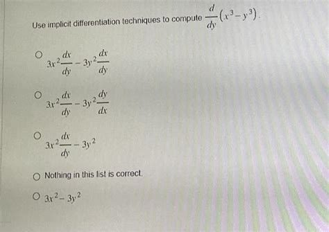 Solved Use Implicit Differentiation Techniques To Compute