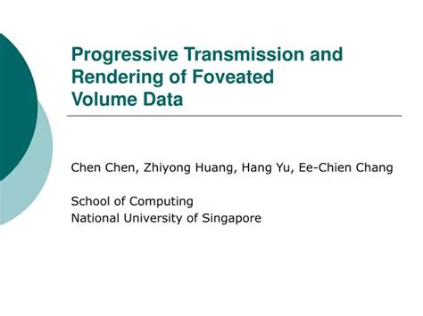 ppt progressive transmission and rendering of foveated volume data