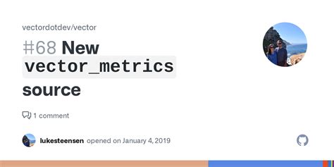 New Vector Metrics Source Issue Vectordotdev Vector Github