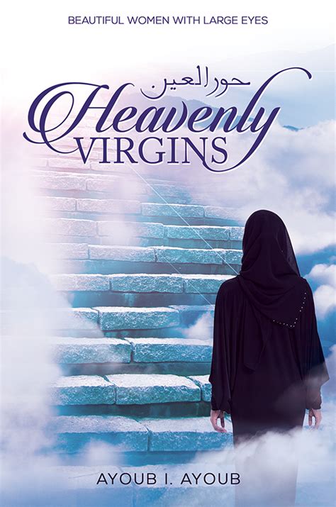 Heavenly Virgins حور العين By Ayoub I Ayoub Goodreads