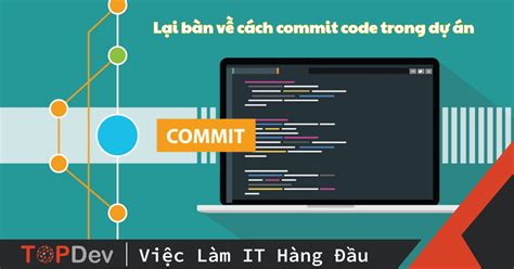Lại Bàn Về Cách Commit Code Trong Dự án