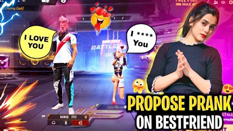 Propose Prank On Bestfriend 🥰🥰 Prank Gone Wrong 😡 Garena Free Fire