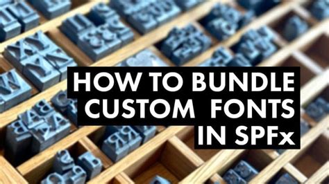 How To Bundle And Use Custom Web Fonts In Spfx Projects