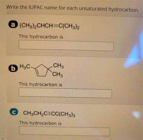 Solved Write the IUPAC name for each unsaturated | Chegg.com