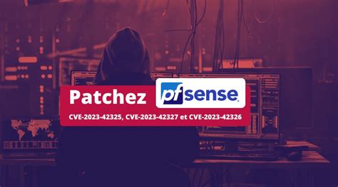 Environ 1 500 Firewalls Pfsense Vulnérables à Une Rce