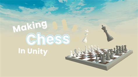 So I Made A Chess Game In Unity Youtube