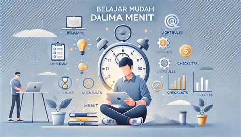 Belajar Mudah Dalam Lima Menit