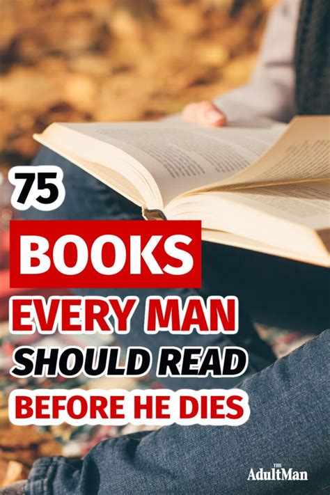 75 Books Every Man Should Read Best Books For Men Inspirational