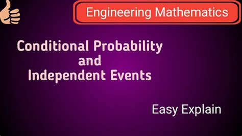 Conditional Probability And Independent Events Youtube