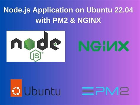 Nodejs Application On Ubuntu 2204 With Pm2 And Nginx Rnode