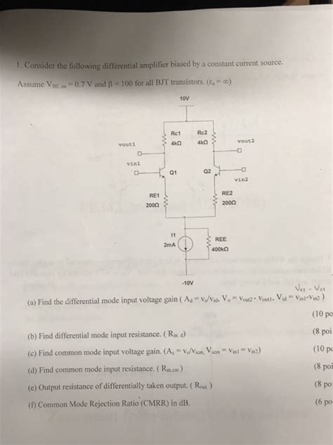 Solved 1 Consider The Following Differential Amplifier Chegg
