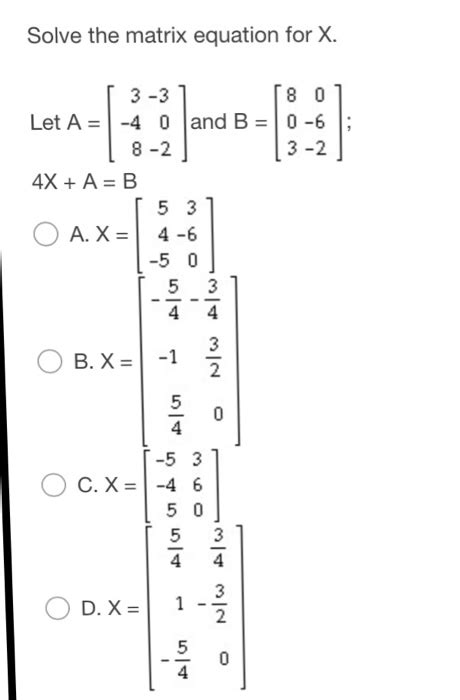 Solve Each Matrix Equation For X Tessshebaylo