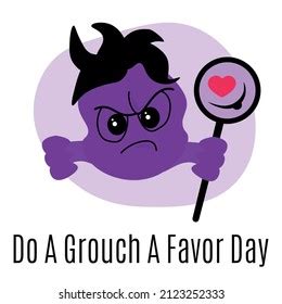 Do Grouch Favor Day Idea Poster Stock Vector Royalty Free 2123252333