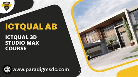 ICTQual D Studio Max Course Paradigm Skills Development Centre