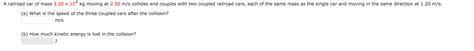 Solved A What Is The Speed Of The Three Coupled Cars After Chegg