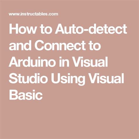 How To Auto Detect And Connect To Arduino In Visual Studio Using Visual