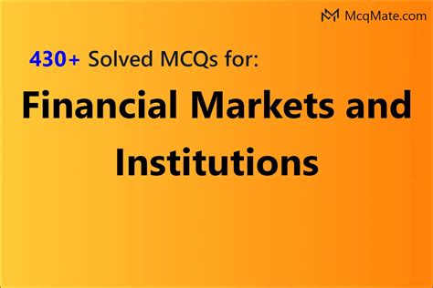 430 Financial Markets And Institutions Chapter Wise Solved Mcqs With