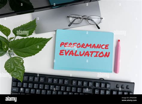 Sign Displaying Performance Evaluation Conceptual Photo The
