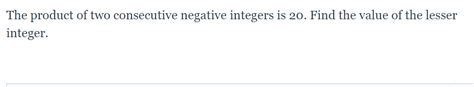 Solved The Product Of Two Consecutive Negative Integers Is Chegg