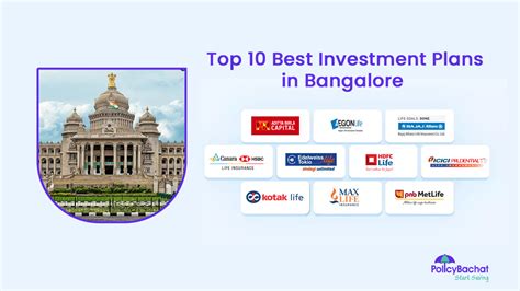 Top 10 Best Investment Plans In Bangalore 2024 Policybachat