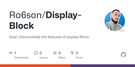 github ro6son display block goal demonstrate the features of