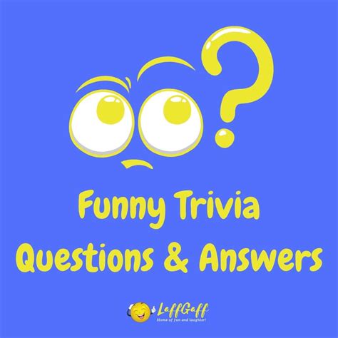 Fun Easy Trivia Questions And Answers LaffGaff