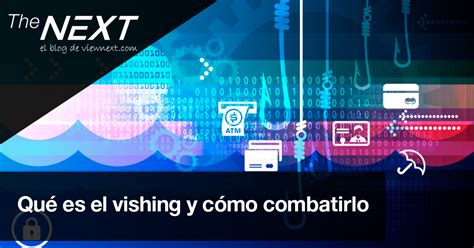 Qué es el vishing y cómo combatirlo Viewnext