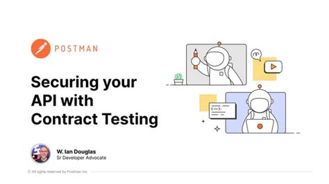 Apisecure 2023 Securing Your Apis With Multi Facet Contract Testing Ian Douglas Postman