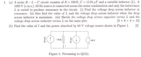 Solved A A Series RLC Circuit Consists Of Chegg