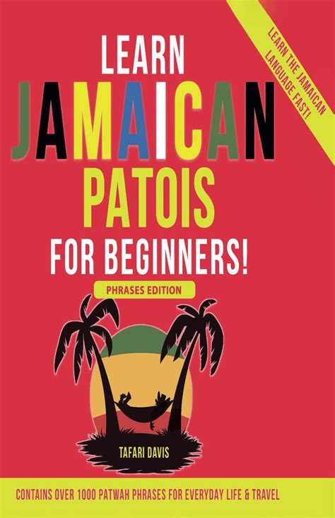 Learn Jamaican Patois For Beginners Learn The Jamaican Language Fast
