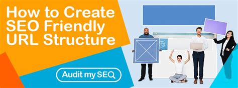 How to Create SEO Friendly URL Structure? | Audit My SEO