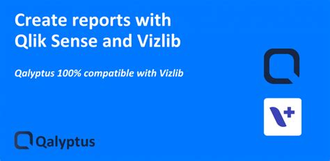 Create Reports With Qlik Sense And Vizlib Qalyptus Blog