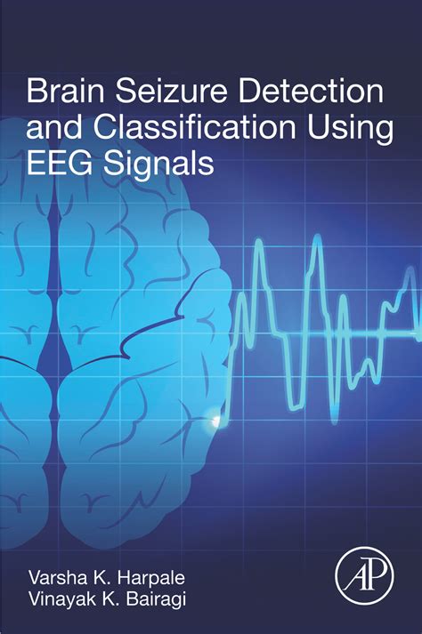 Brain Seizure Detection And Classification Using Eeg Signals Epub Afkebooks Medical Ebooks