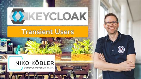 Keycloak Transient Users Niko Köbler Dasniko Youtube Keycloak Transient Users Niko Köbler Dasniko Youtube