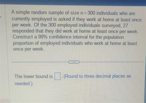 solved a simple random sample of size n 300 individuals who
