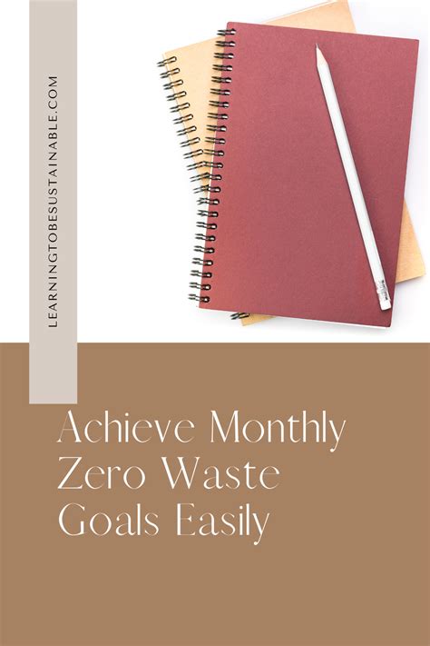 Achieve Monthly Zero Waste Goals Easily Learning To Be Sustainable